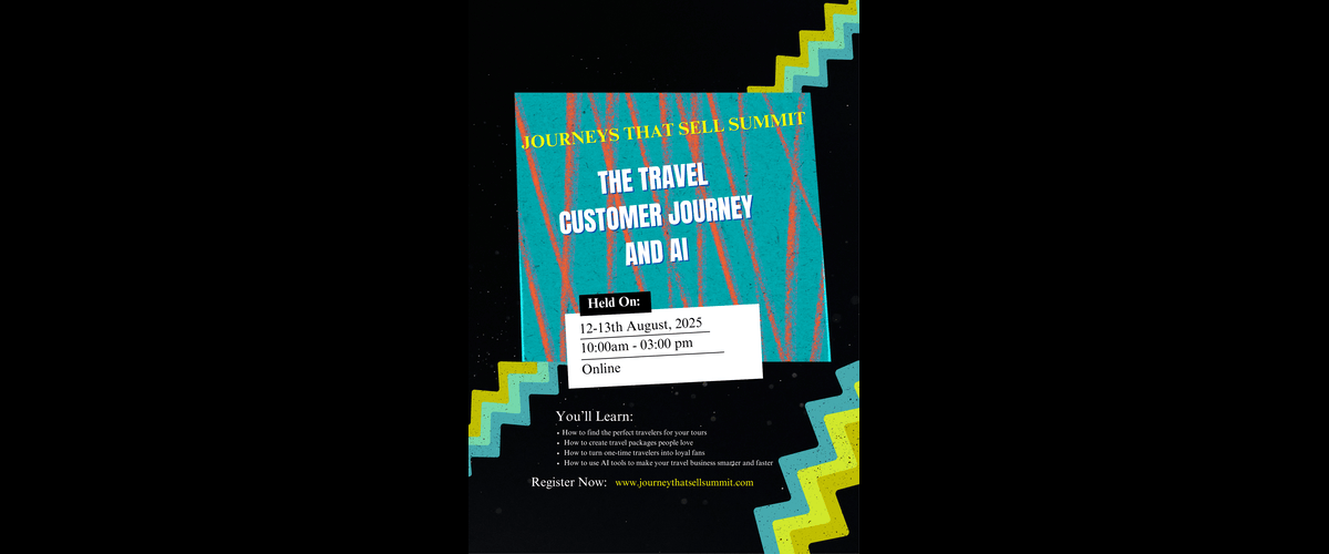 Journeys That Sell Summit: The Largest Marketing Event for Travel and ...